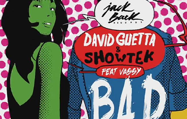 แปลเพลง Bad David Guetta And Showtek Ftvassy แปลเพลง แปลเพลงสากล แปลเพลงภาษาอังกฤษ